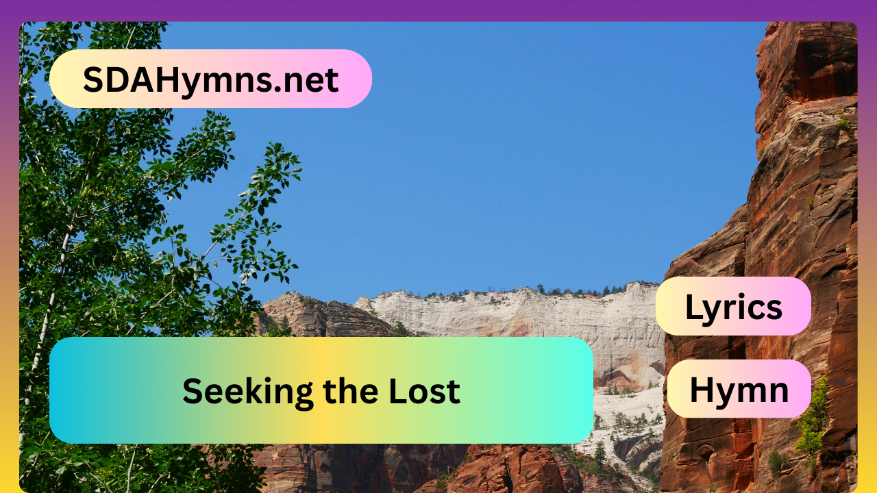 Seeking the Lost - SDA Hymnal